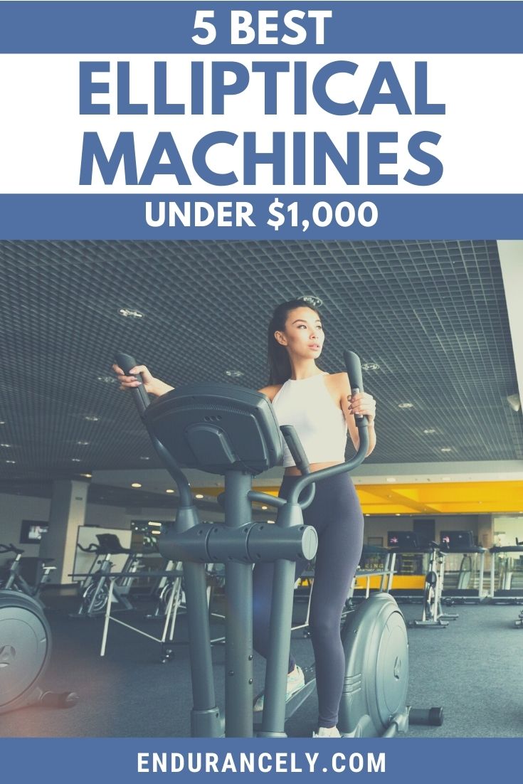 5 Best Elliptical Machines Under $1,000